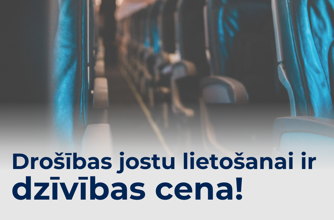 Drošības jostu lietošanai ir dzīvības cena - ZiemelLatvija.lv